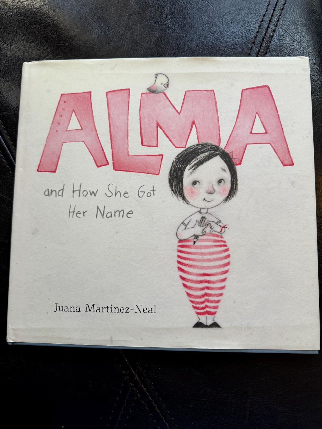 Alma and How She Got Her Name Martinez-neal, Juana First Edition SIGNED ...