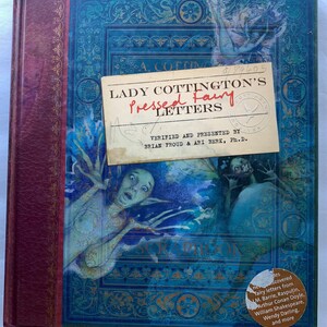 Lady Cottington's Pressed Fairy Letters - Brian Froud and Ari Berk 2005 ...