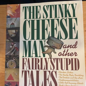 The Stinky Cheese Man and Other Fairly Stupid Tales by Jon Scieszka ...