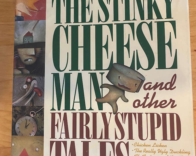 The Stinky Cheese Man and Other Fairly Stupid Tales by Jon Scieszka ...