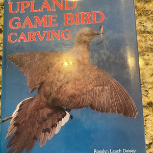 Upland Game Bird Carving: Rosalyn Leach Daisey 1991 - Etsy