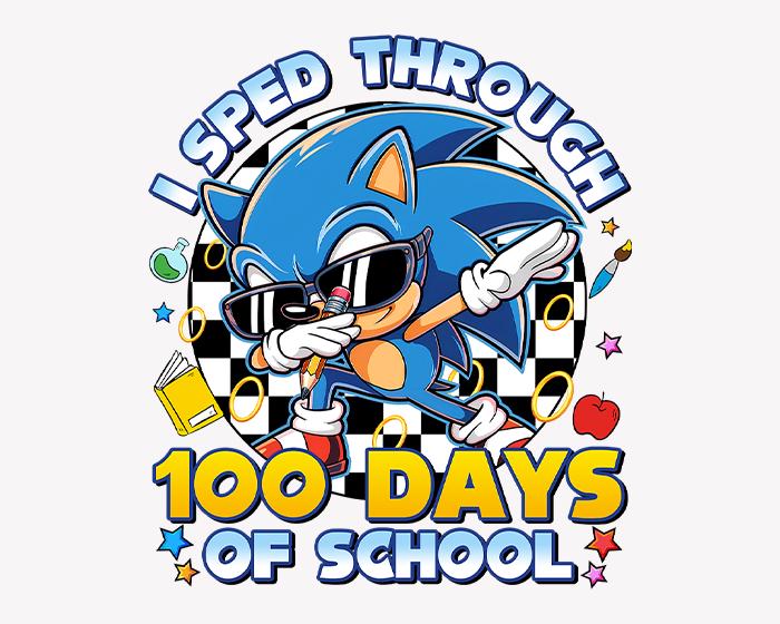 Sonic 100 Days of School Png, Sonic Sped Through 100 Days of School Png ...