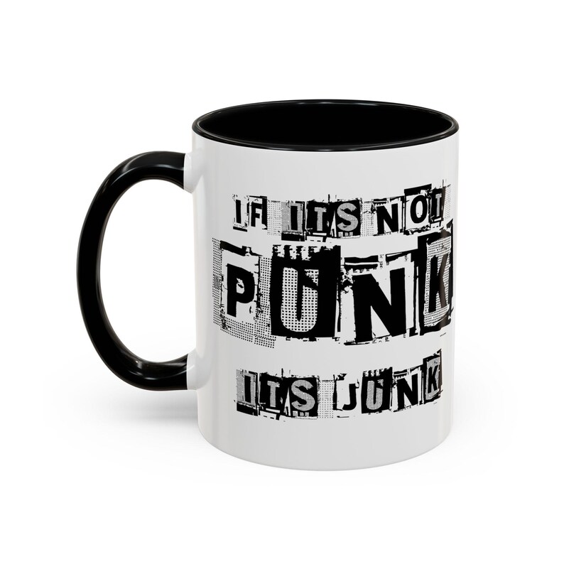 Punk Coffee Mug, If It's Not Punk It's Junk, Punk Music Lover Gift, If ...