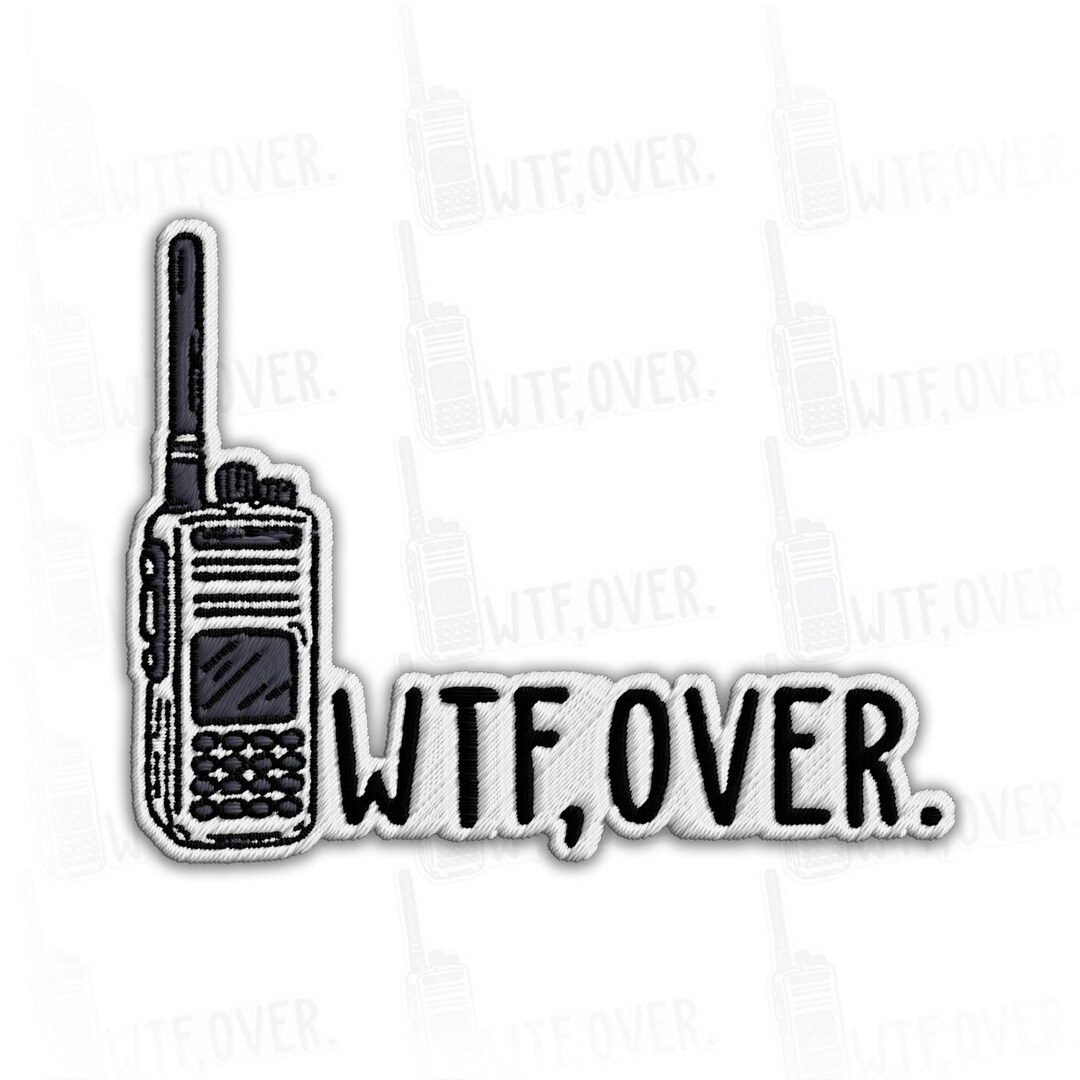 What the F Embroidered Patches Funny Meme Wtf-over Embroidered Patch ...