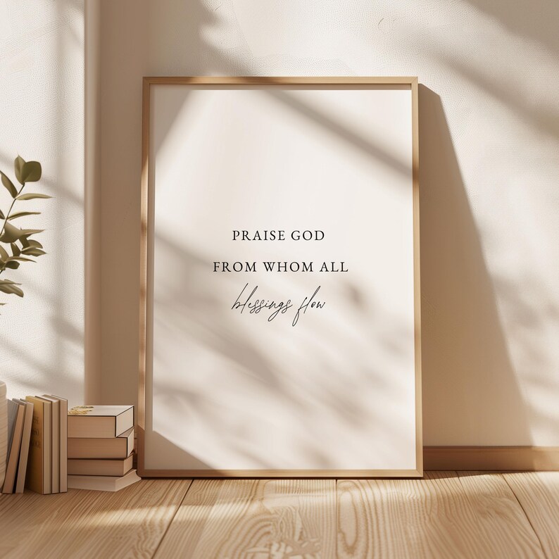 Praise God From Whom All Blessing Flow Christian Print (digital ...