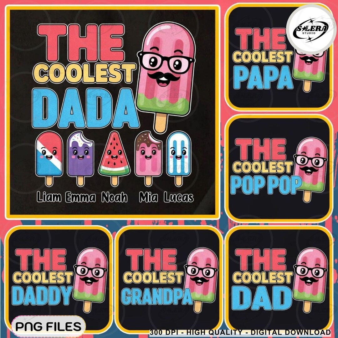 Personalized the Coolest Pop Papa Dad Png Bundle, Custom Popsicle With ...