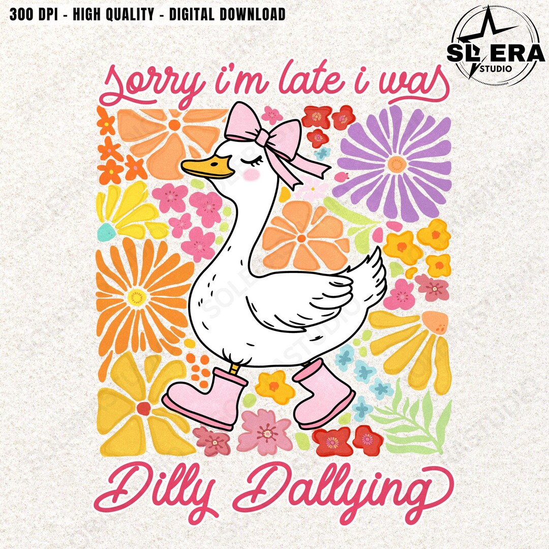 Funny Mama Goose Png, Sorry I'm Late I Was Dilly Dallying Goose Png ...