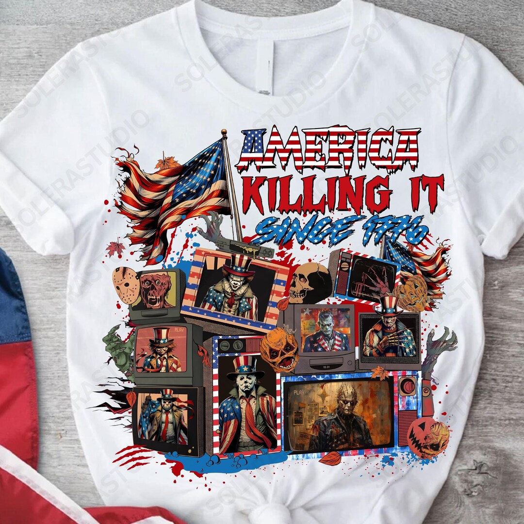 Retro America Killing It Since 1776 Png, Horror Movie Fourth of July ...