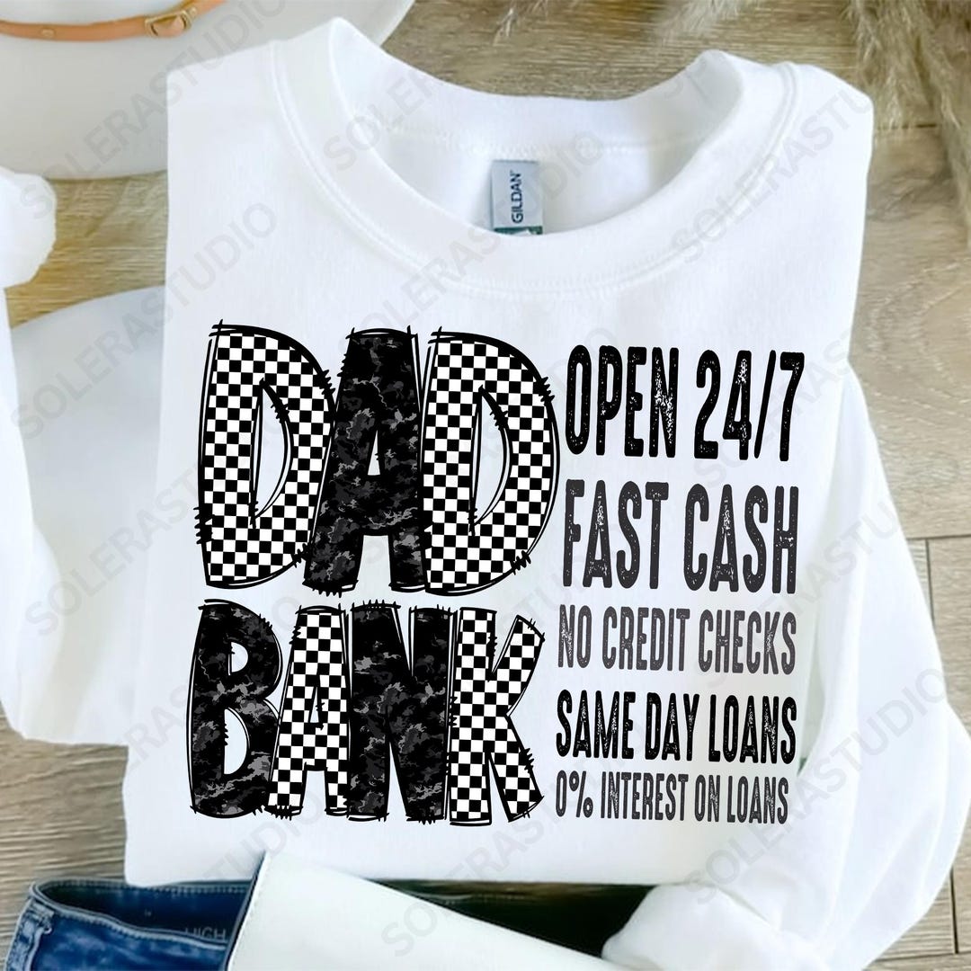 Dad Bank Png, Bank of Dad Png, Father's Day Png, Funny Dad PNG ...