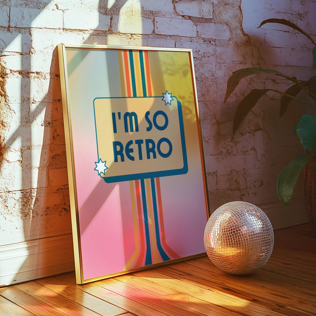 I'm so Retro Poster, 70s Rainbow Stripes Wall Art, Nostalgic Groovy ...