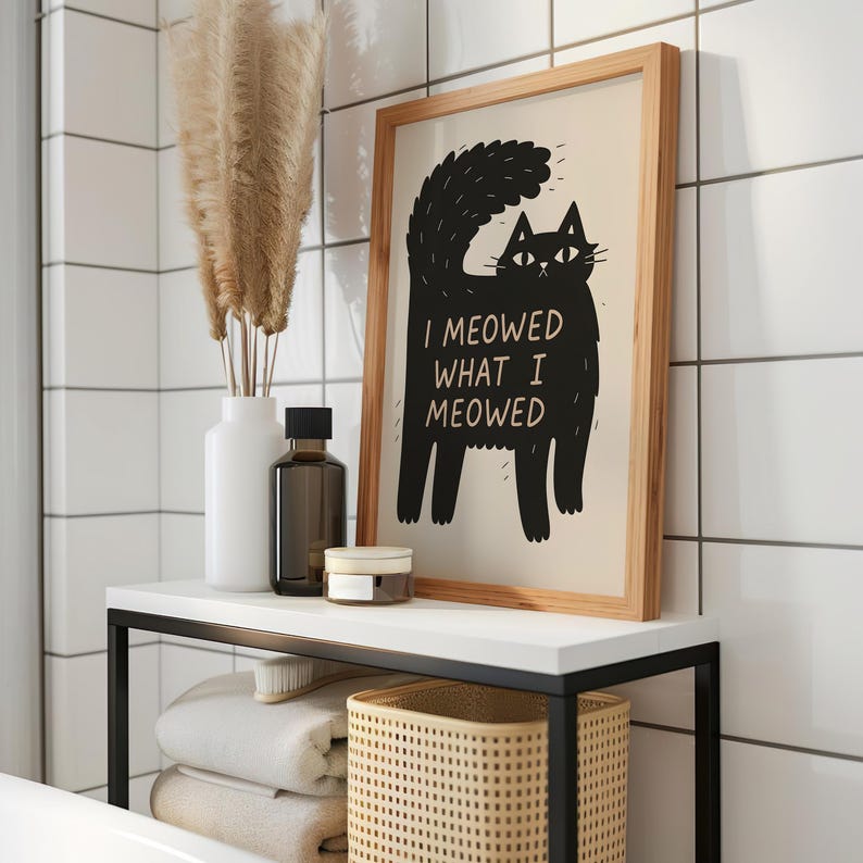 I Meowed What I Meowed Digital Download, Funny Black Cat Wall Art ...