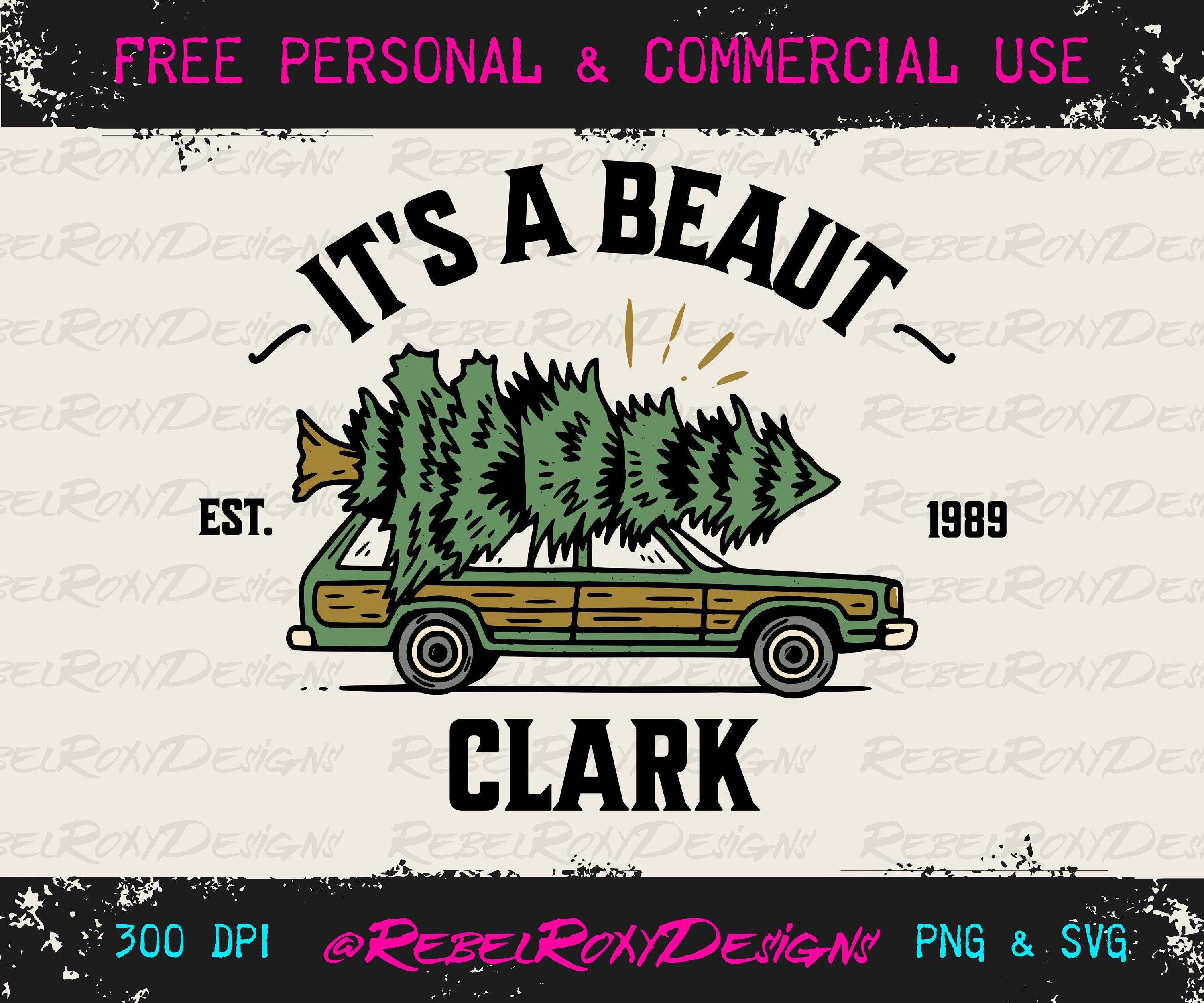 It's A Beaut, Clark - Classic Christmas Vacation Design - Digital ...