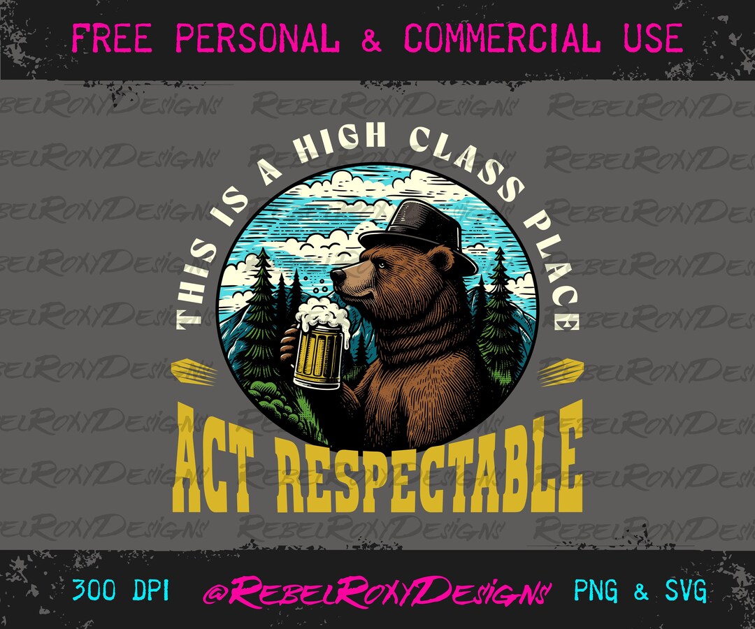 This is A High Class Place, Act Respectable- A Digital Download With ...