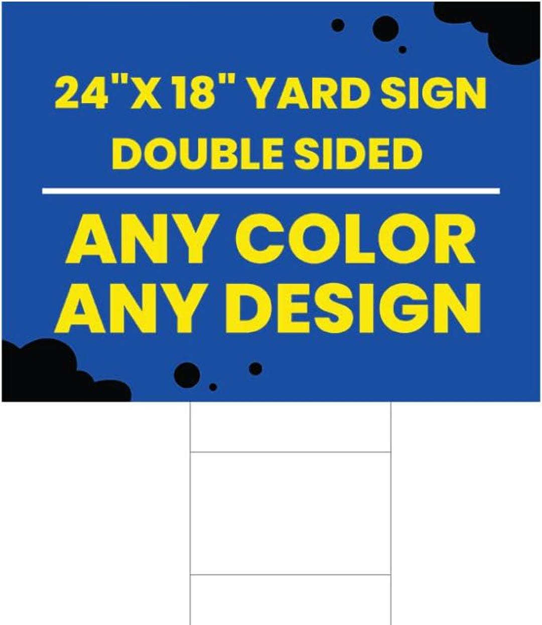 Custom Yard Sign Design Your Own Printed Yard Sign, Lawn Sign, Indoors ...