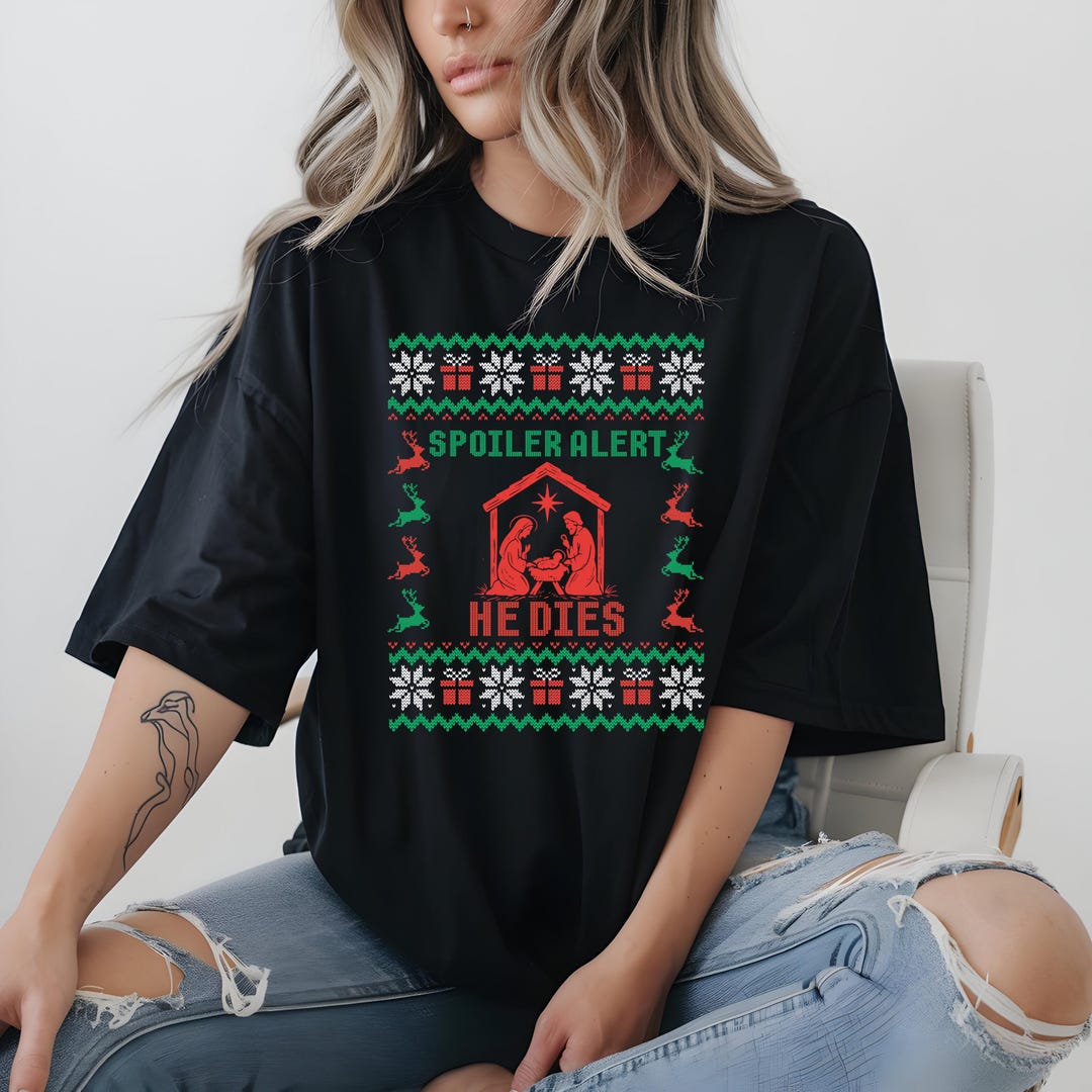 Spoiler Alert He Dies PNG – Funny Religious Nativity Scene Christmas ...