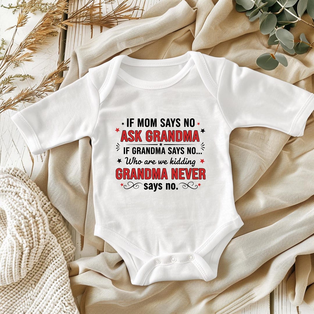 If Mom Says No, Ask Grandma PNG Funny Grandma Quote Digital Download ...