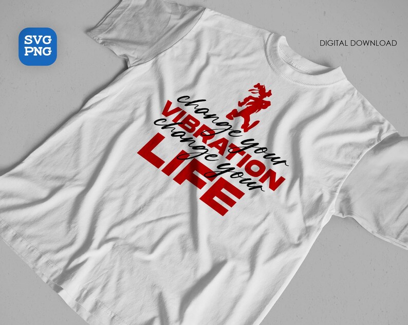 Change Your Vibration/life SVG PNG | Digital Download | Sublimation Vector Design - Etsy