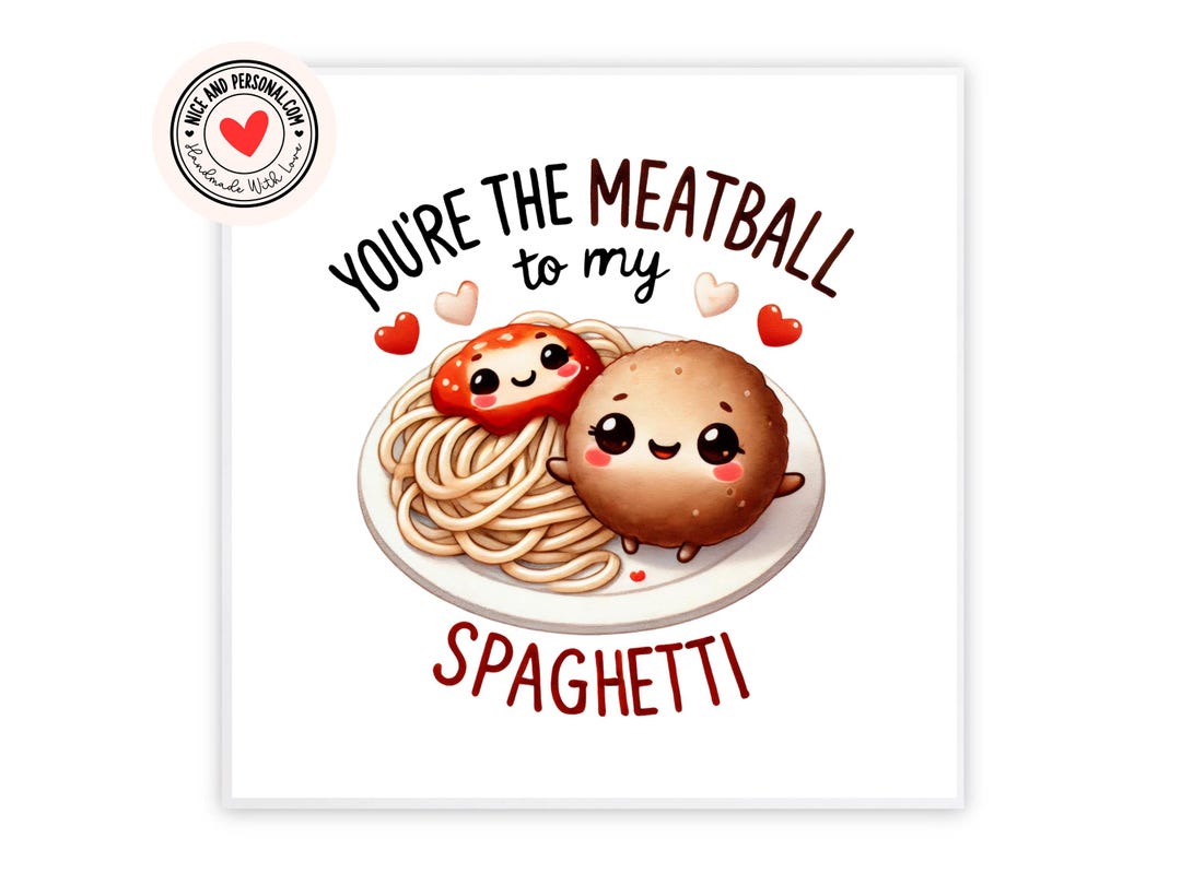 Meatball to My Spaghetti Card | Valentine's Day Card for Him, Her ...