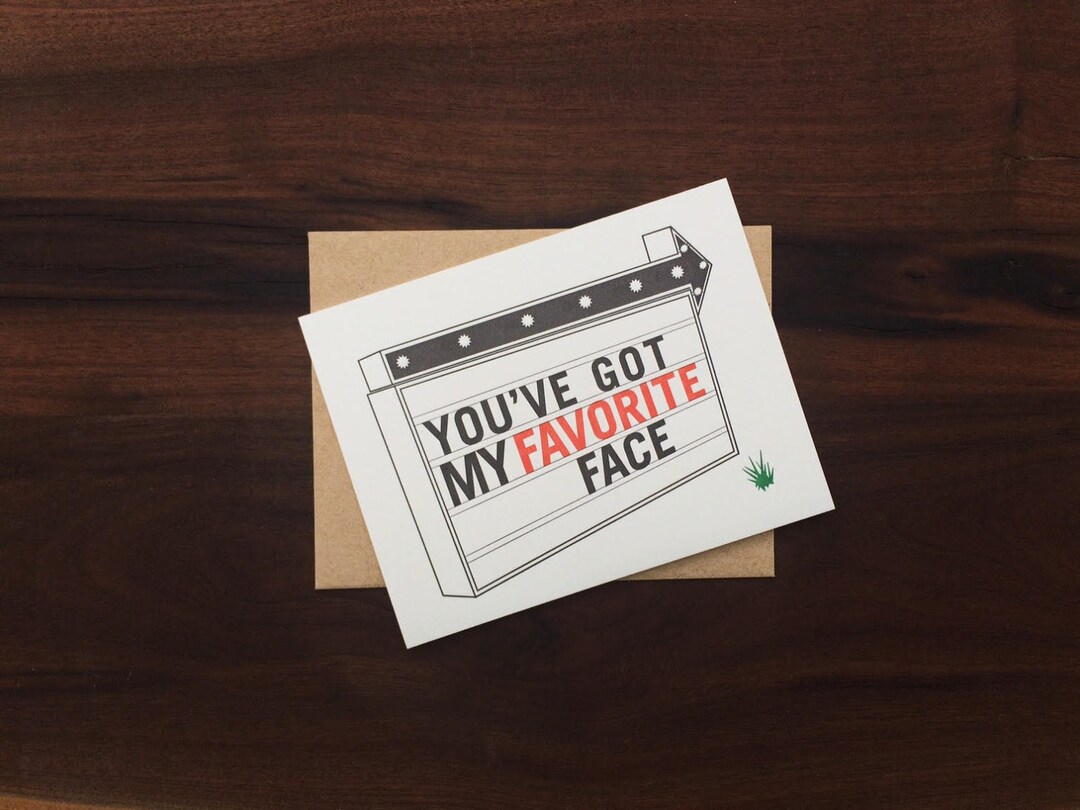 You Have Got My Favorite Face - Road Sign Love A2 Folded Letterpress ...