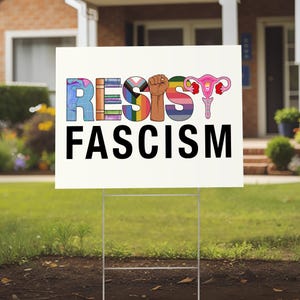 Resist Fascism Yard Sign, Custom Political Protest Sign, Anti-fascist ...