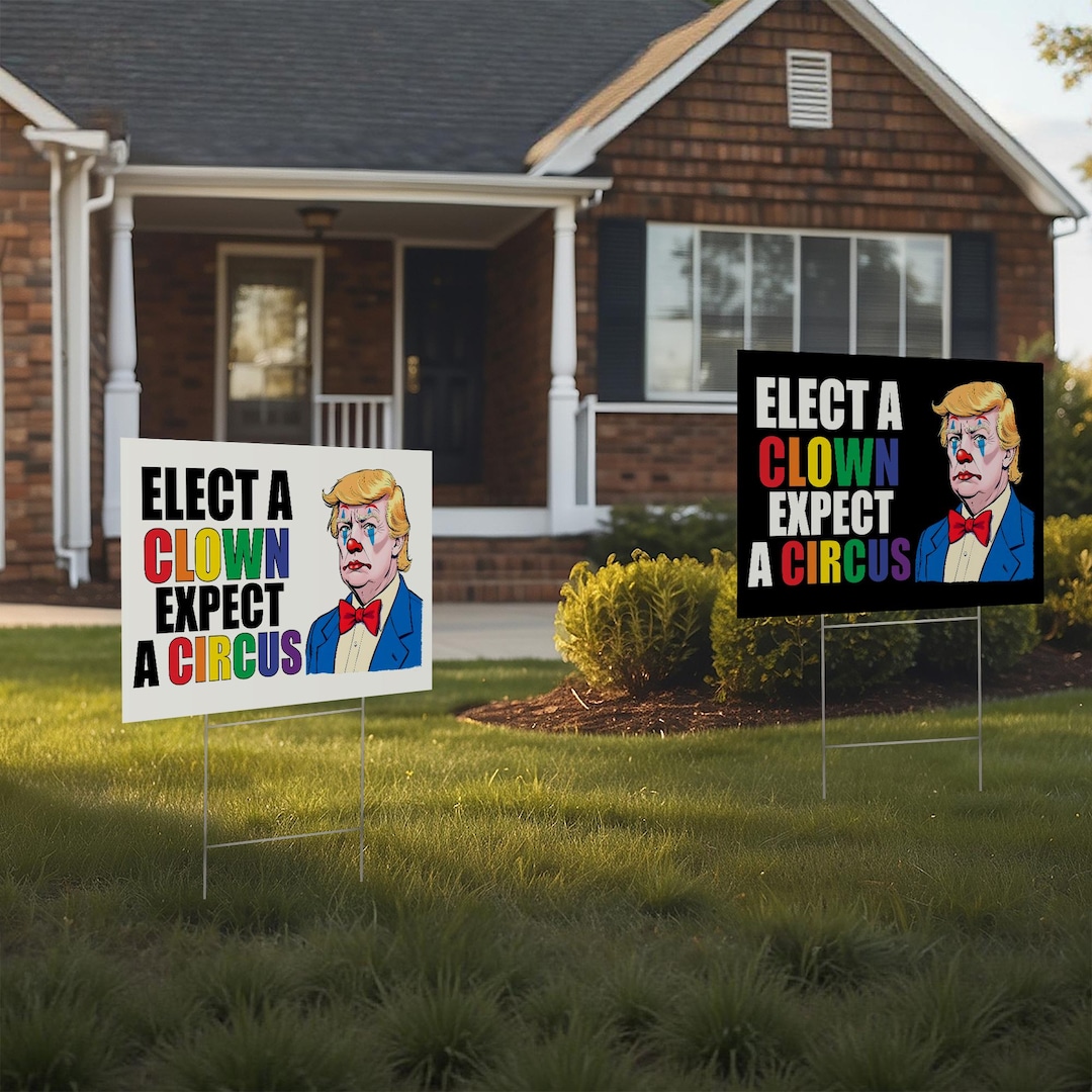 Elect a Clown Anti-trump Yard Sign: Political Humor Protest Art - Etsy