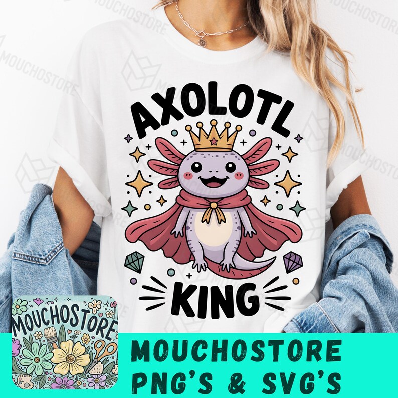Cute Axolotl King Kawaii Cartoon Design T-shirt, Funny Axolotl PNG SVG, Royal Salamander Digital ...