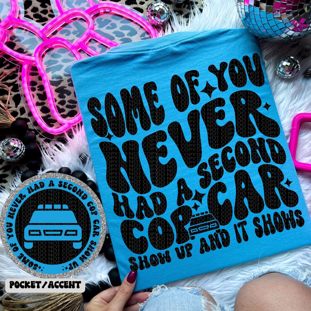 Second Cop Car Show up Front/back DTF Transfer - Etsy