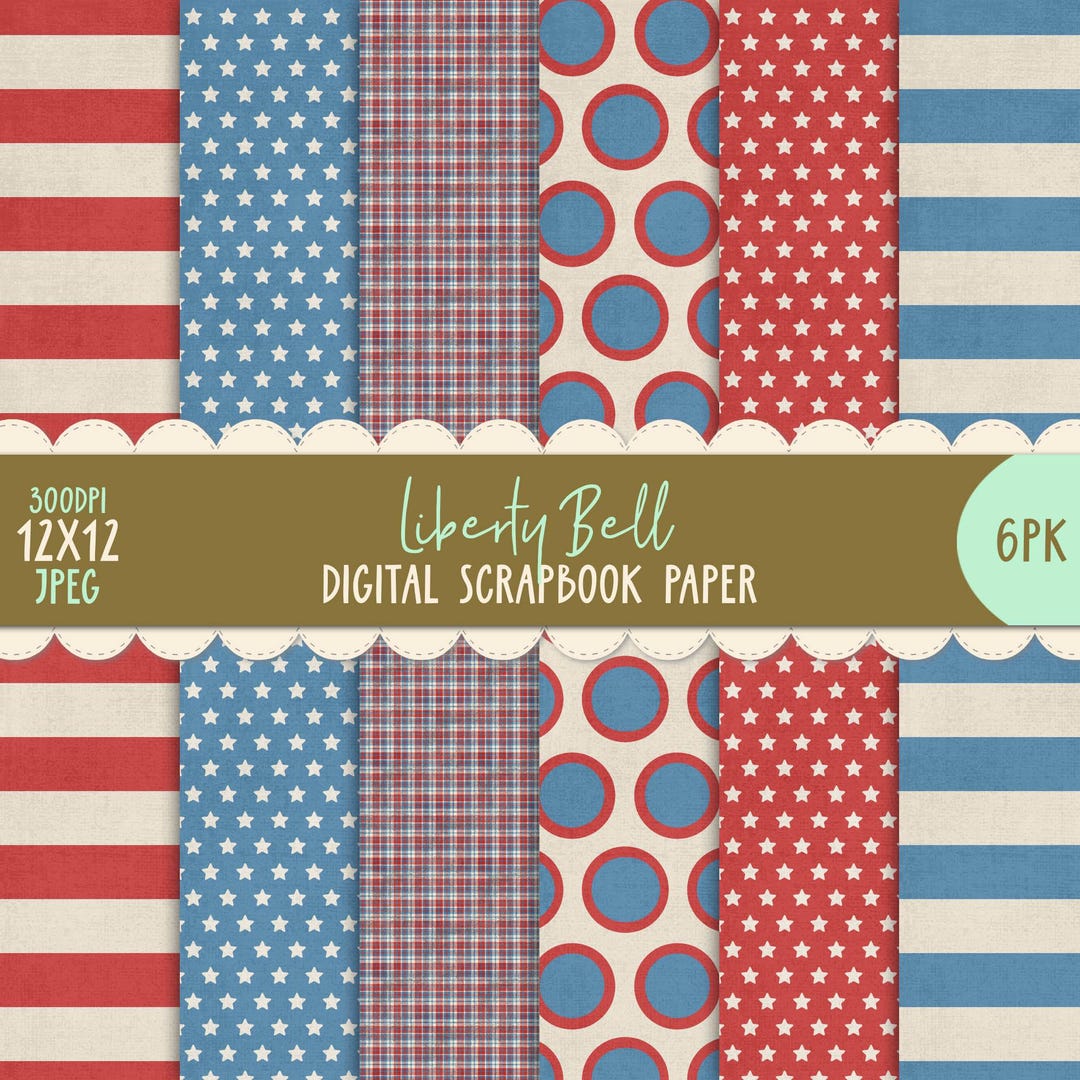 Digital Paper Pack - Liberty Bell - 6pk Shabby Scrapbook Junk Journal ...
