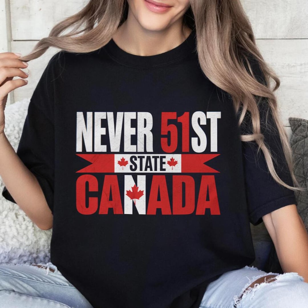 Never 51st State Canada Png, Canada 51st 2025, Sublimation Canada ...