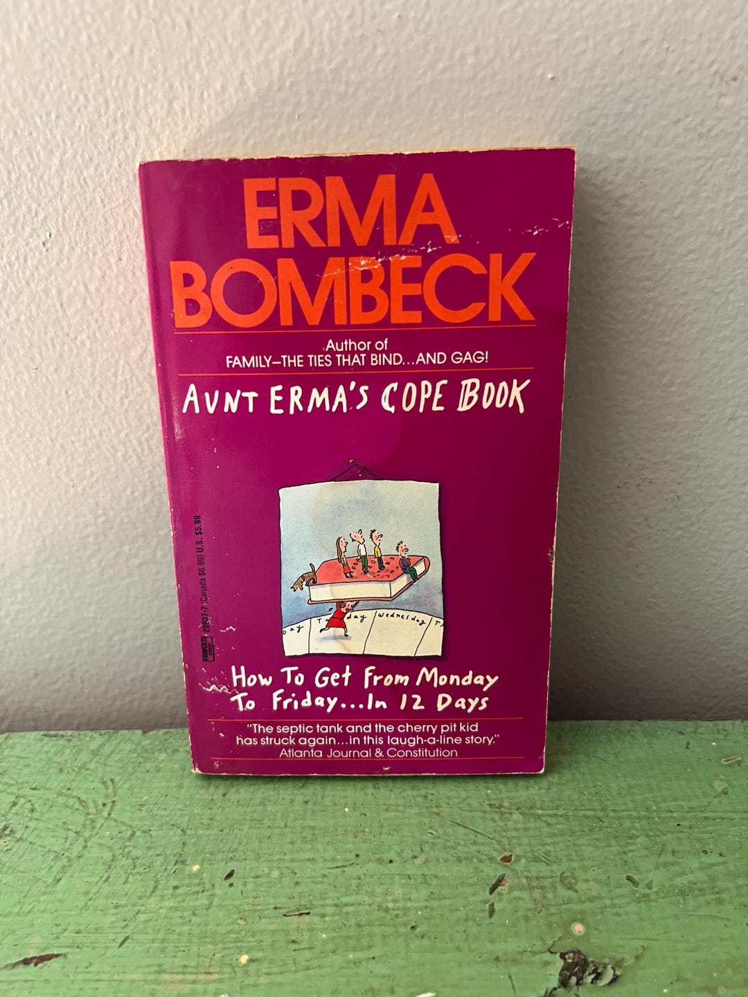 Erma Bombeck Aunt Erma's Cope Book. 1983 Printing. How to Get From ...