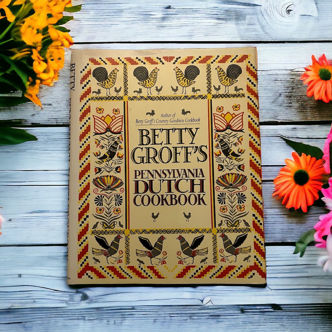 1990 Betty Groff's Pennsylvania Dutch Cookbook. Autographed / Signed by ...