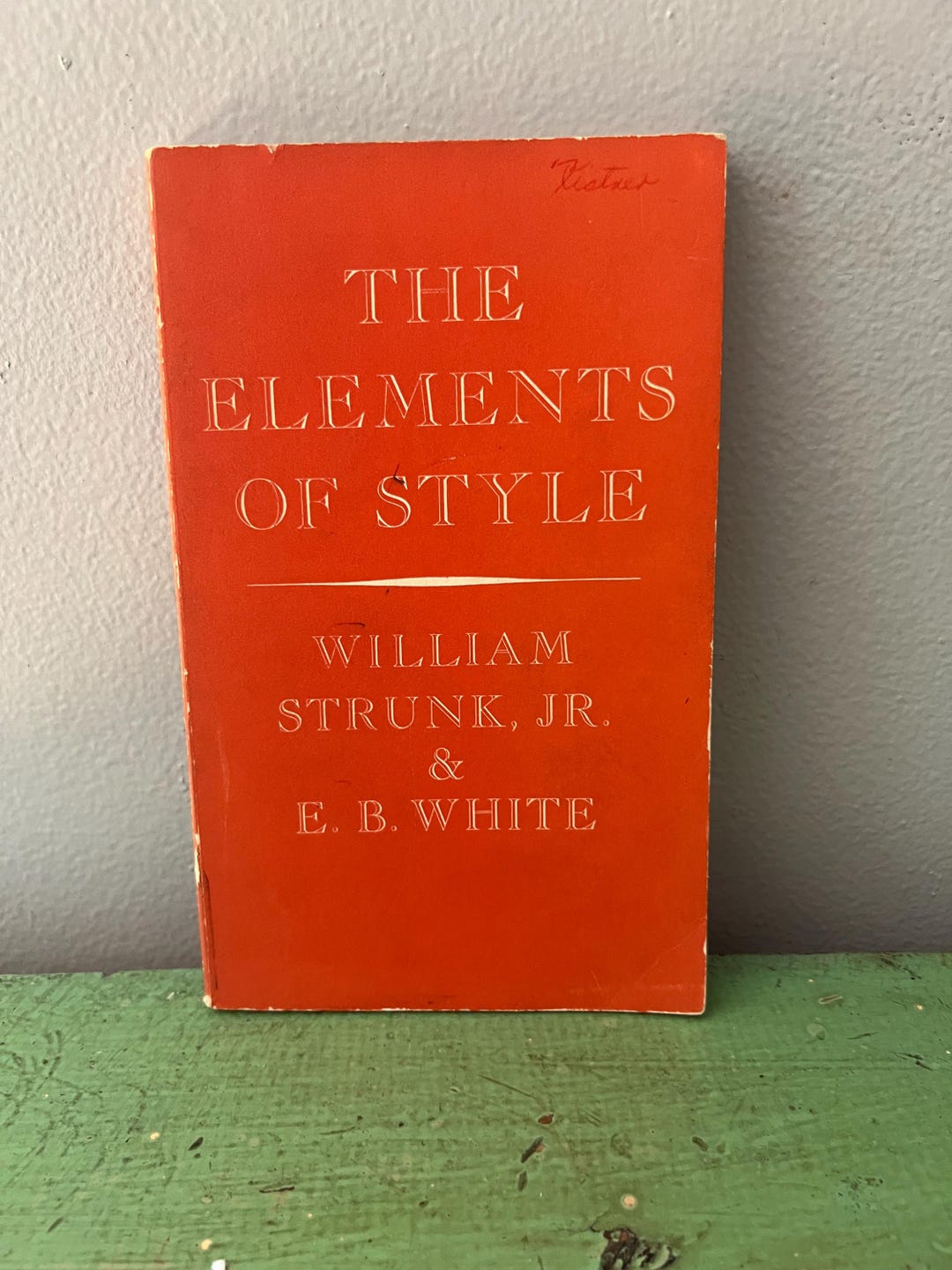 The Elements of Style by William Strunk Jr & E.B. White | Vintage ...