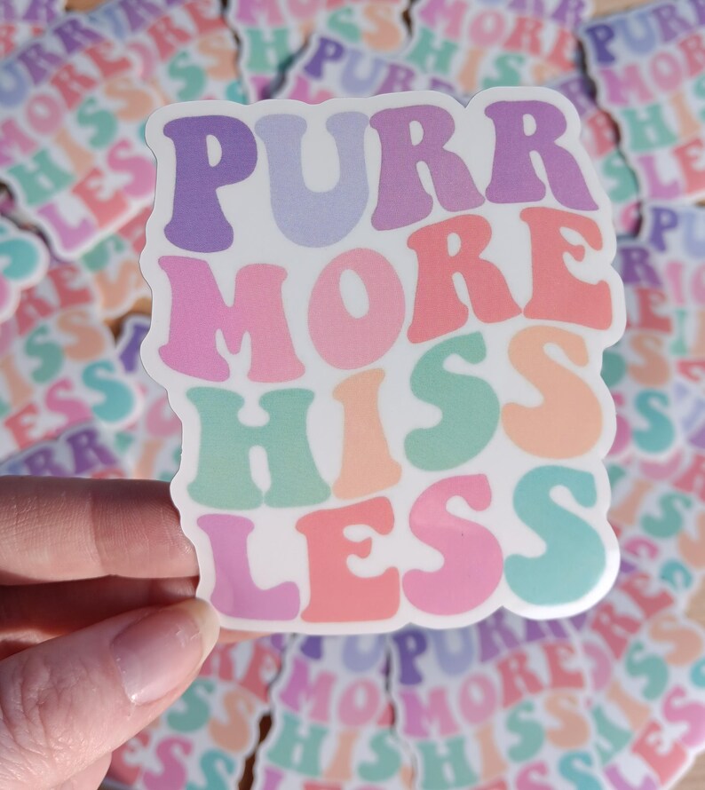 Purr More Hiss Less Sticker | Funny Cat Pun Sticker | Cute Cat Lover ...