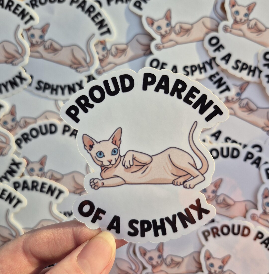 Proud Parent of a Sphynx Sticker • Sphynx Cat Lover Gift • Hairless Cat ...