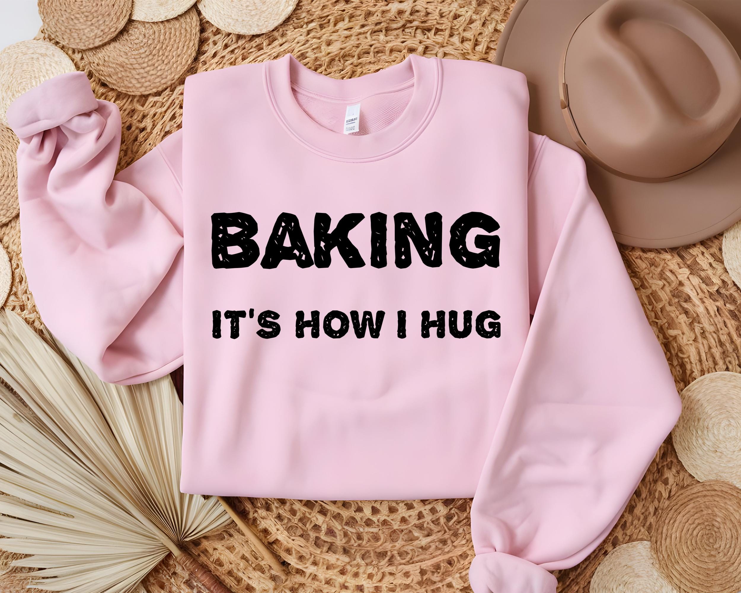 Baking It's How I Hug Png Webp Pdf Svg - Etsy