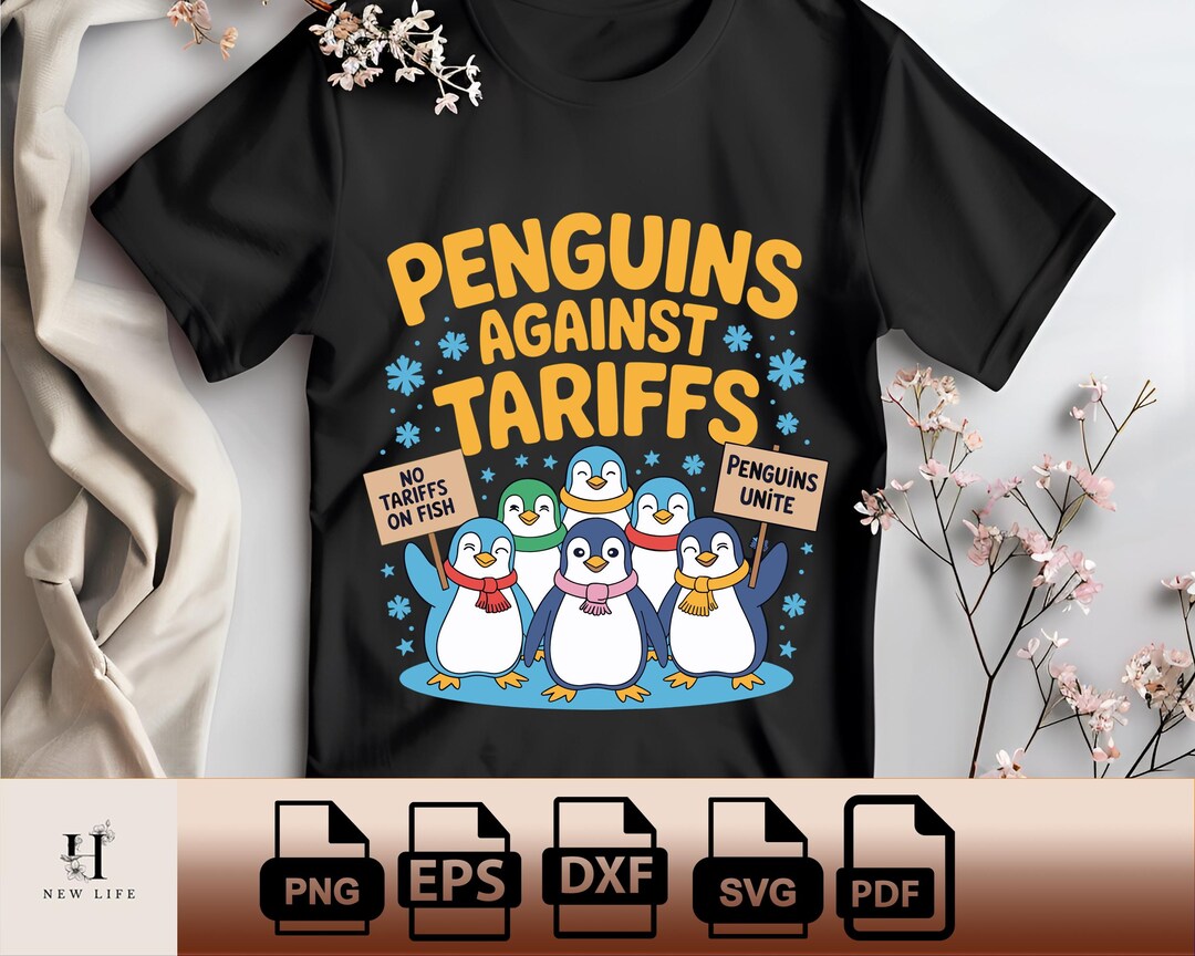 Penguins Against Tariffs Png Funny Penguin Protest Saying Tariff Humor ...