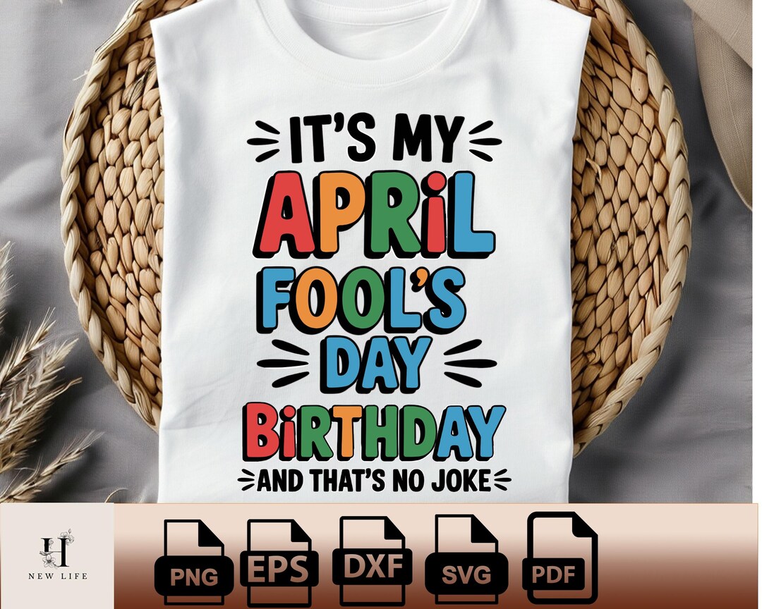 Funny My April Fool's Day Birthday Png Cool April Fool’s Day Birthday ...