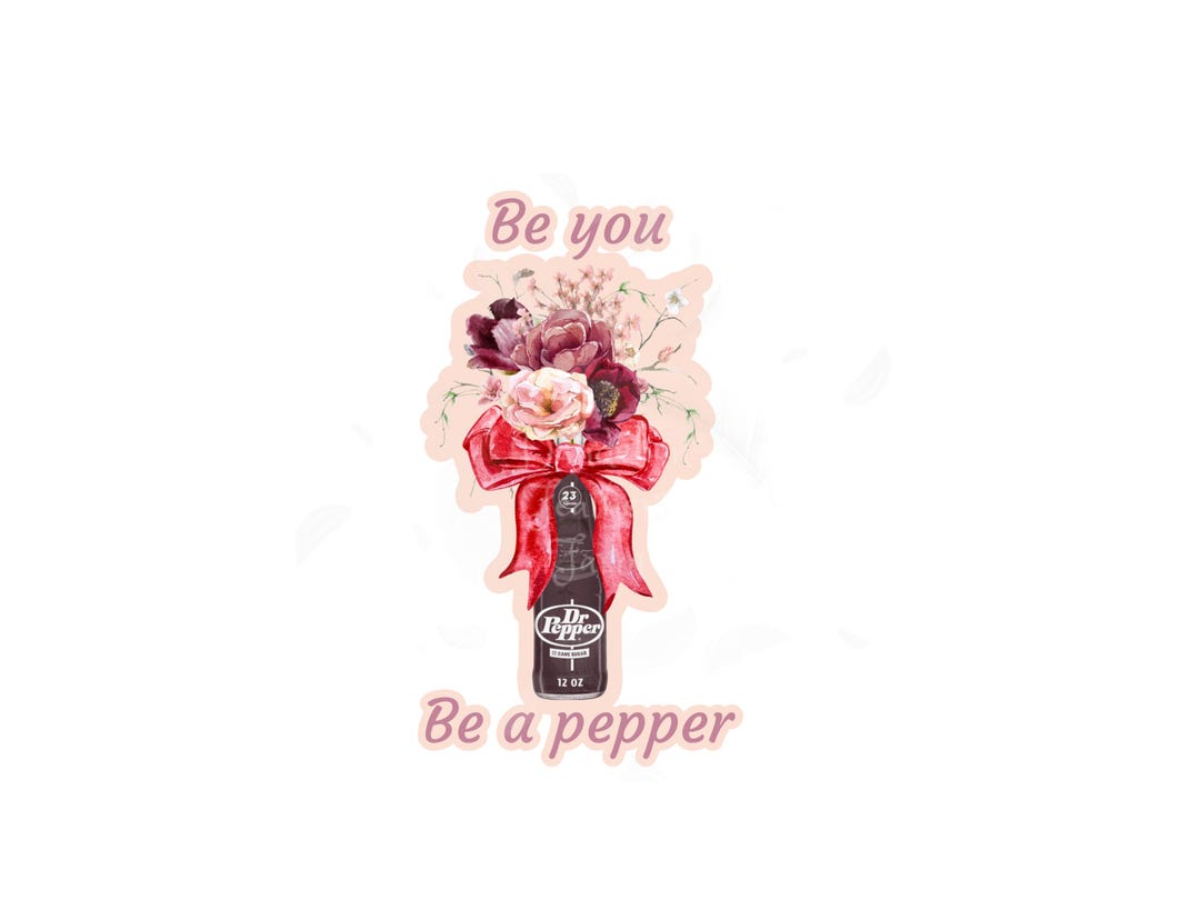 Be You Be A Pepper Laminate Stickers and Notepad Dr. Pepper Stickers Dr ...