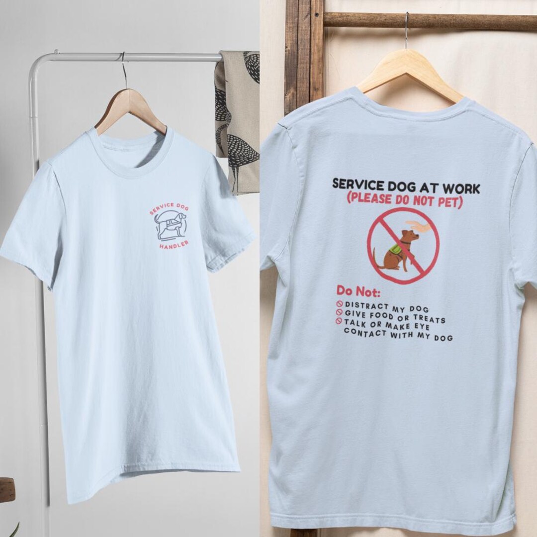 T Shirt for Service Dog Handler Educational Shirt Custom Design for ...