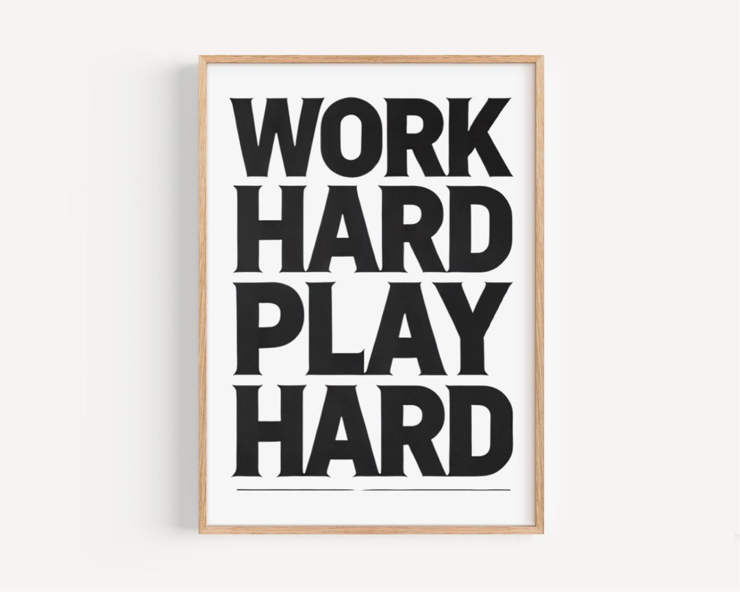 Work Hard, Play Hard Wall Art, Motivation Print, Office Art, Office ...