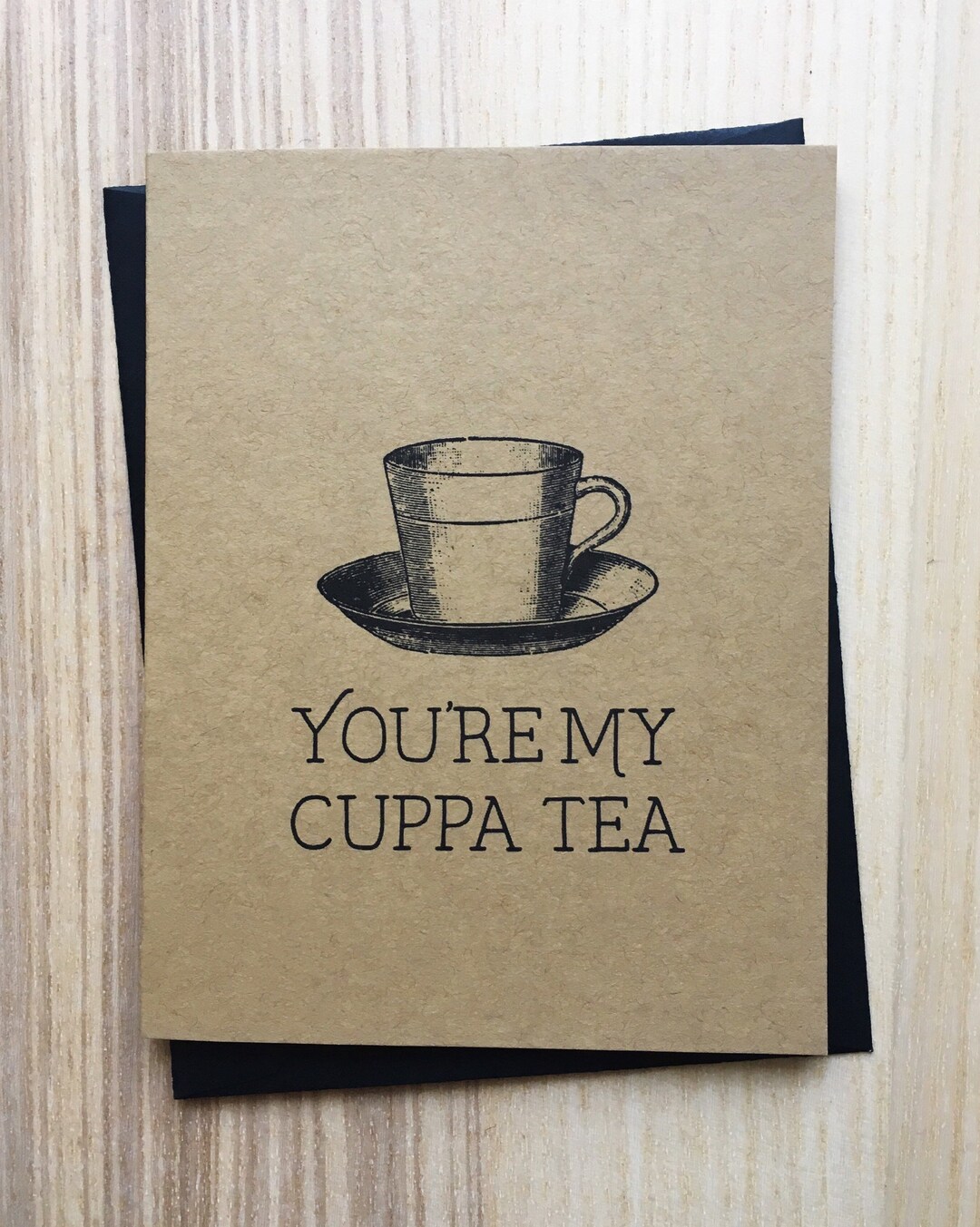 You're My Cup of Tea Card, Food Pun Card, My Cuppa Tea, British Humor ...