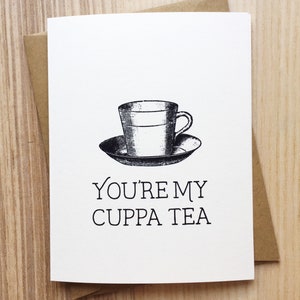 You're My Cup of Tea Card, Food Pun Card, My Cuppa Tea, British Humor ...