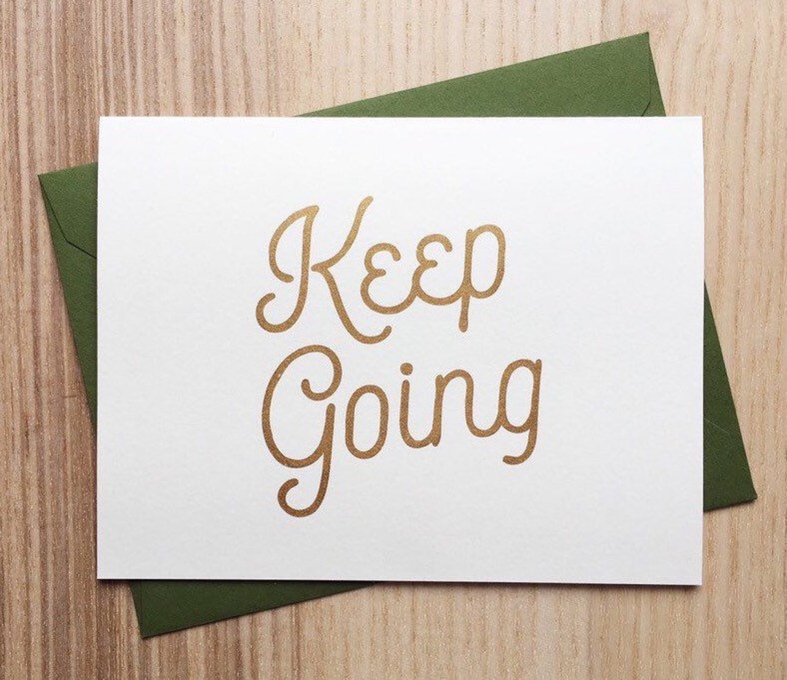 Keep Going Card, Words of Encouragement Card, Self Care, Motivational ...