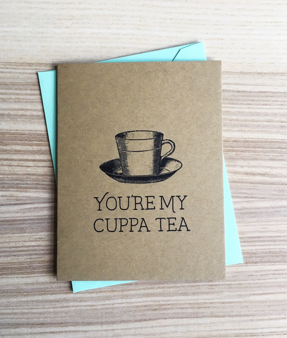 You're My Cup of Tea Card, Food Pun Card, My Cuppa Tea, British Humor ...