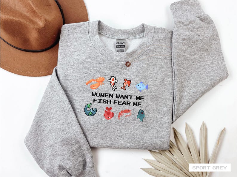 Stardew Fishing Women Want Me Fish Fear Me Sweatshirt, Reel Funny ...