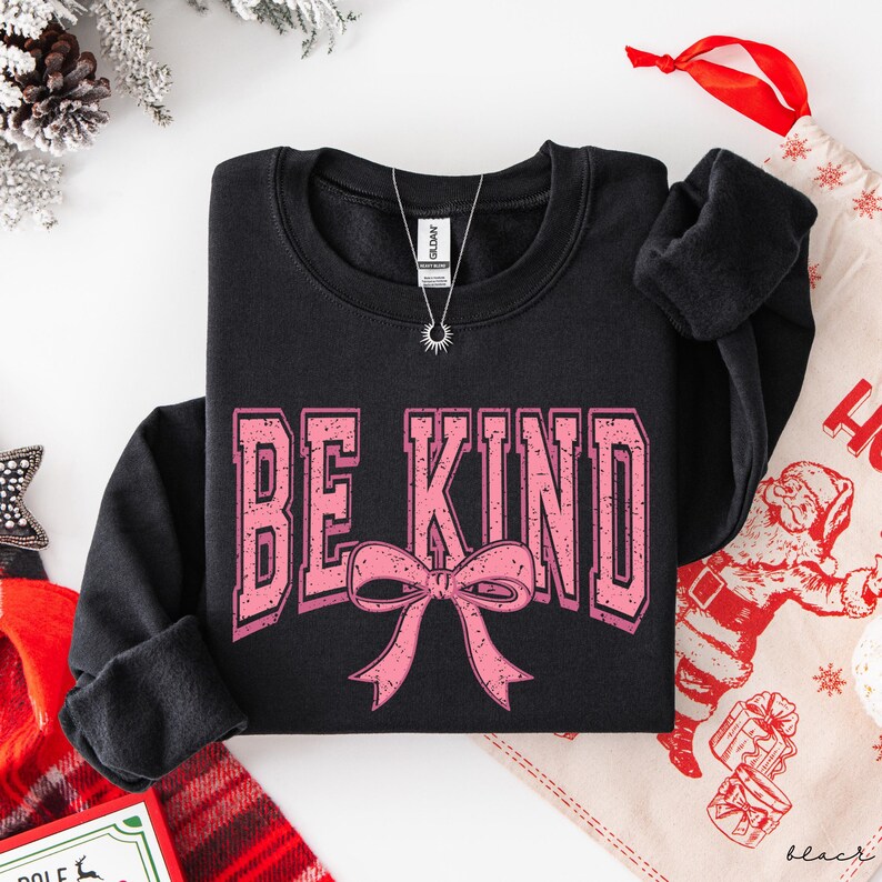 Be Kind Sweatshirt, Kindness Sweatshirt, Be Kind Bow Sweater ...