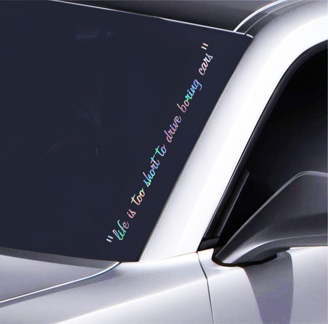 Tuning Sticker Car Life is Too Short to Drive Boring Cars Lettering ...
