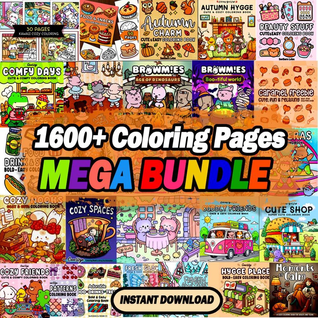 MEGA Coloring Book Bundle - 1500+ Pages - Girl Moments, Cute Cozy Comfy ...