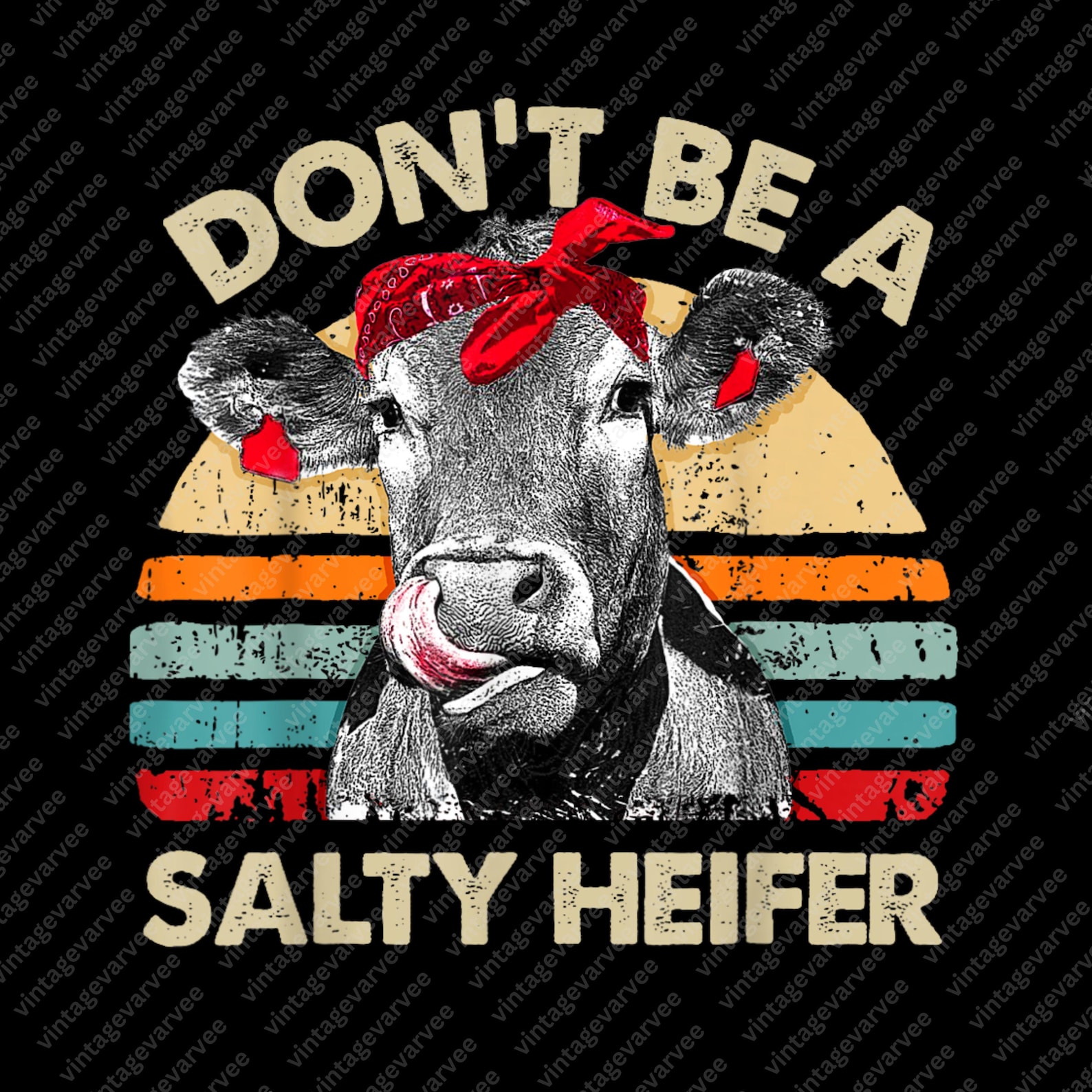 Don't Be A Salty Heifer Funny Cow Lover PNG, Sassy Heifer Cow Design ...
