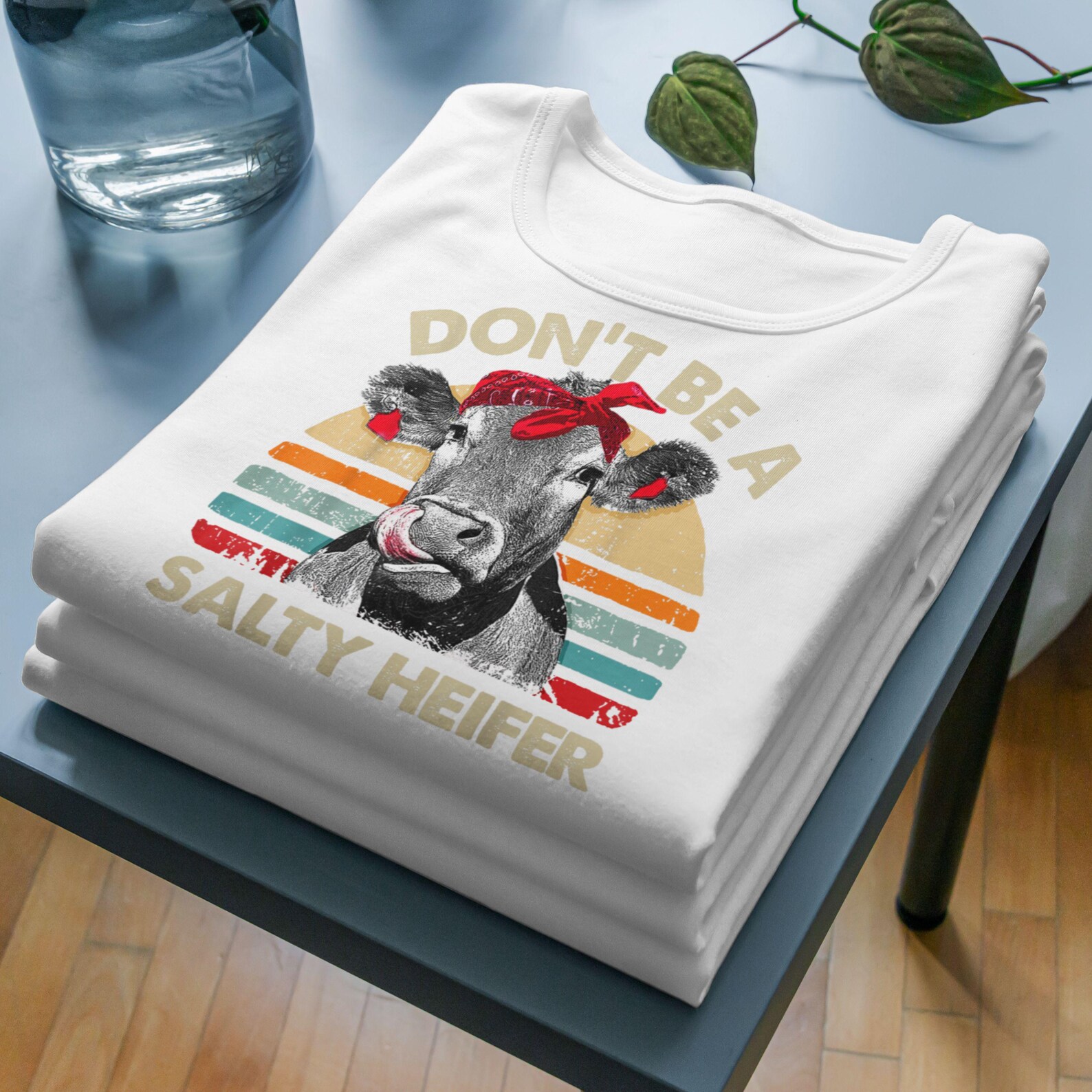 Don't Be A Salty Heifer Funny Cow Lover PNG, Sassy Heifer Cow Design ...